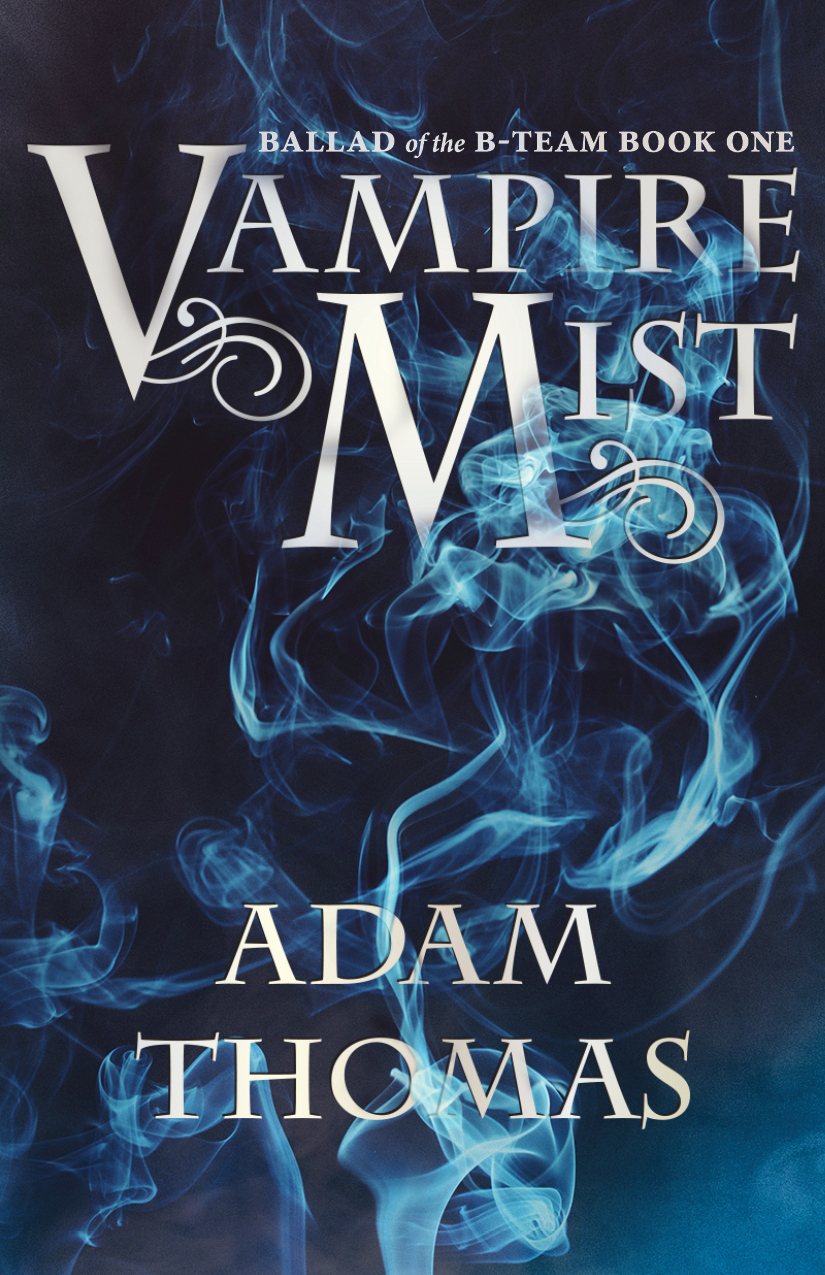 Vampire Mist – Adam Thomas, Author